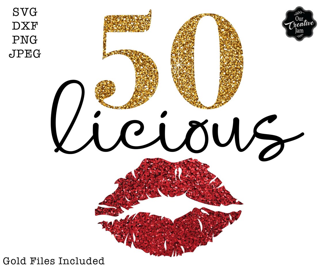 Fifty Licious Png, Fiftly Licious Svg, 50 and Fabulous Svg, 50 and Fab ...