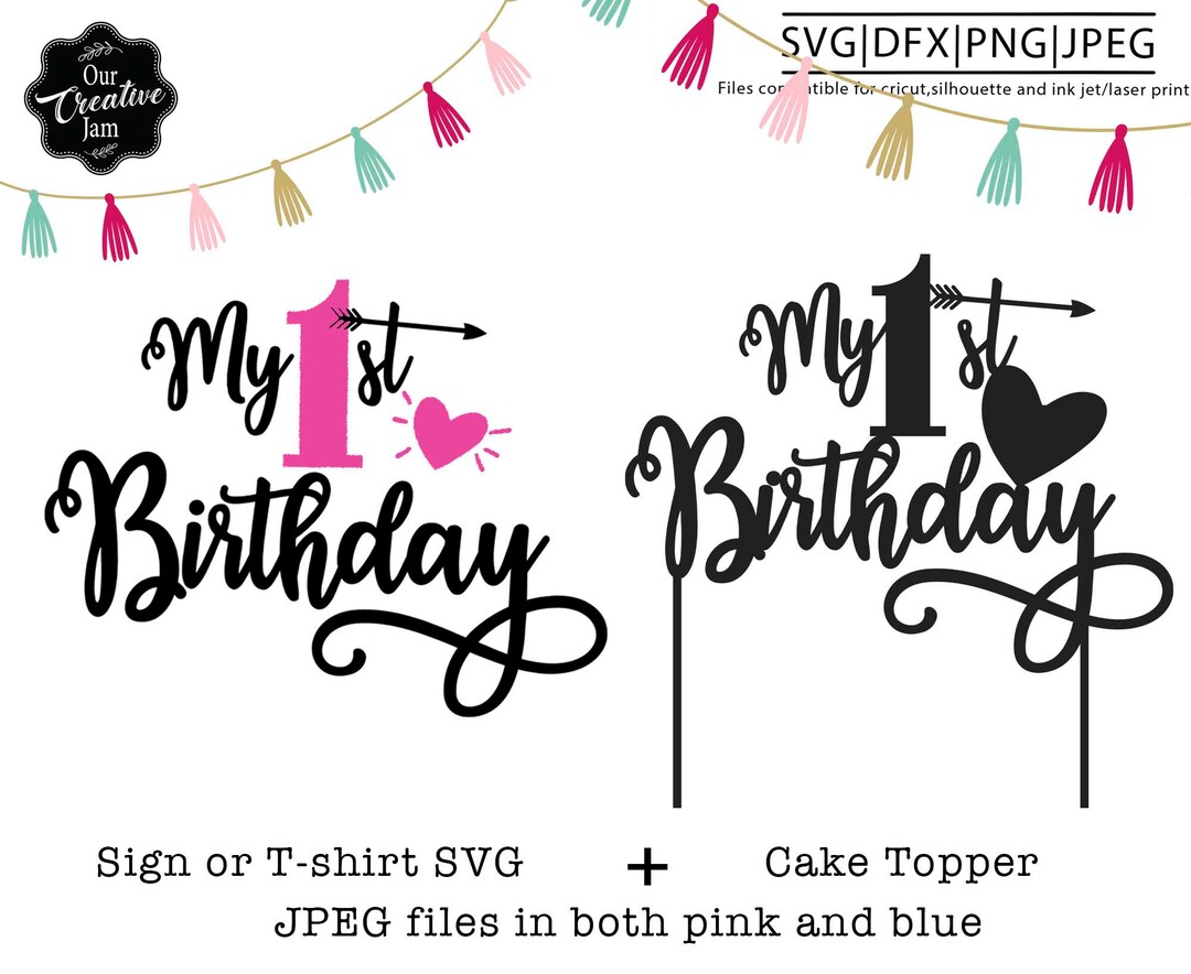 My First Birthday Svg, One Year Old Svg, Cake Topper Svg Boy or Girl ...