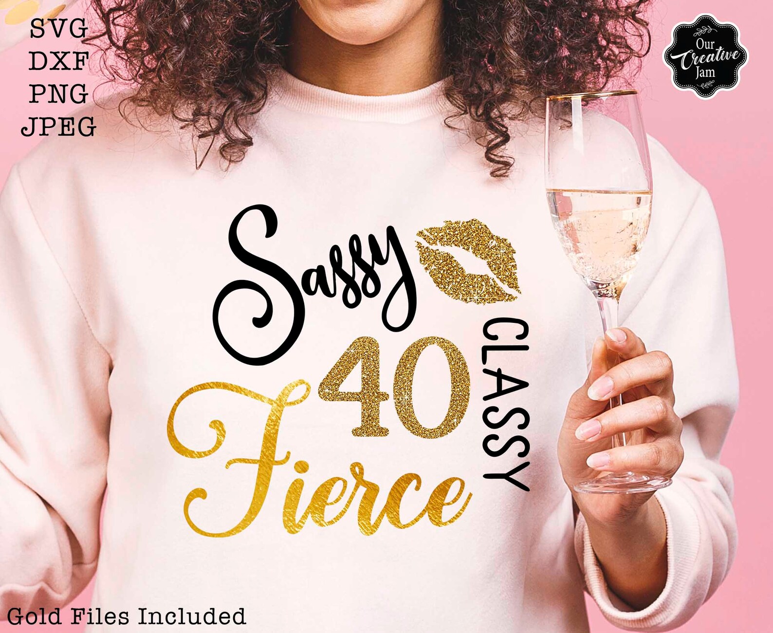 40 Sassy Classy Fierce SVG, 40 and Fab Svg,40th Birthday Svg for Women ...