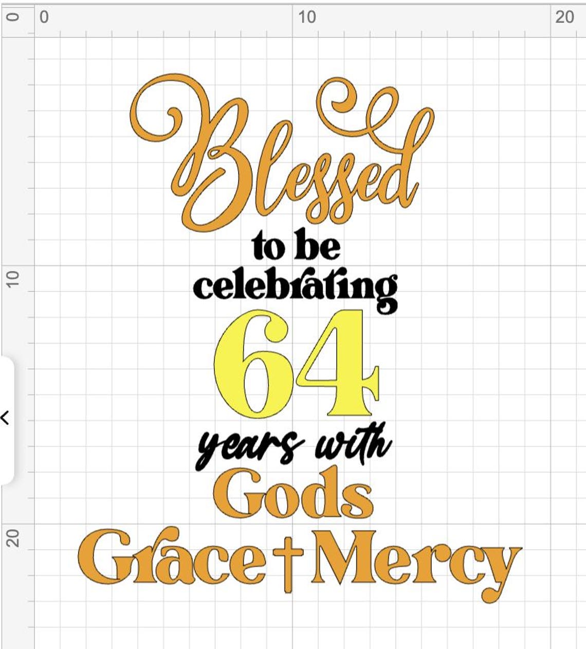 Blessed to Be Celebrating 64 Years With Gods Grace and Mercy Svg, 64th ...