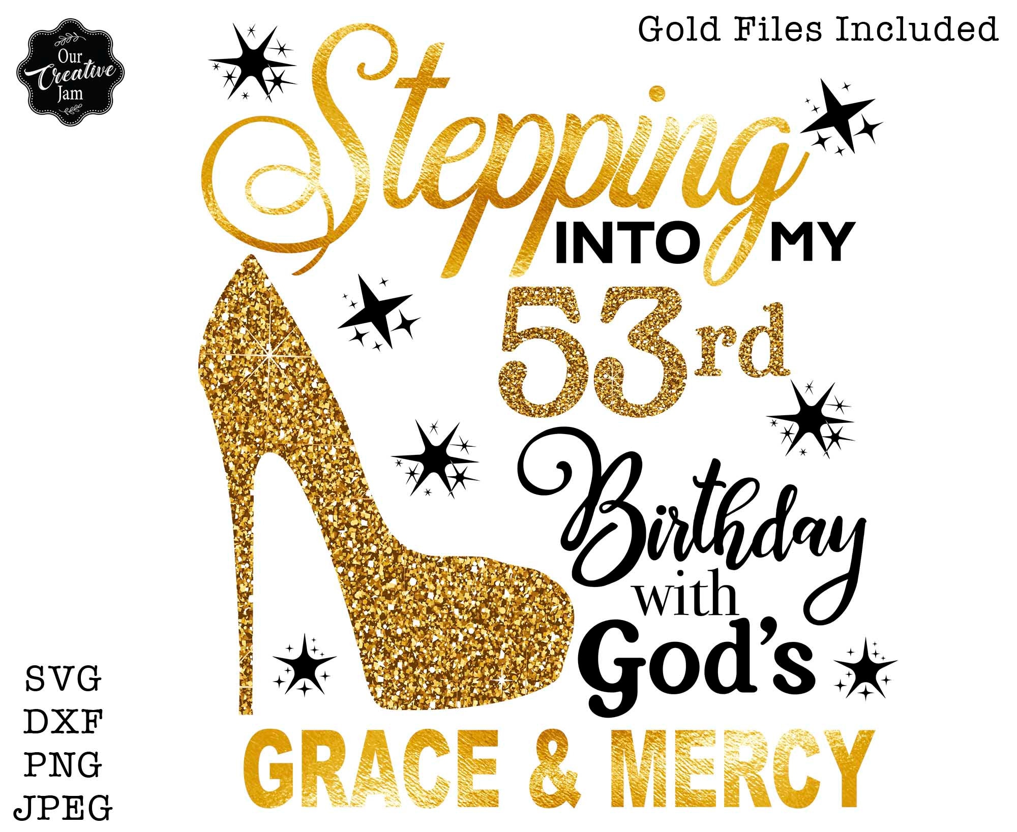Stepping Into My 53rd With God's Grace and Mercy SVG, 53rd Birthday Svg ...