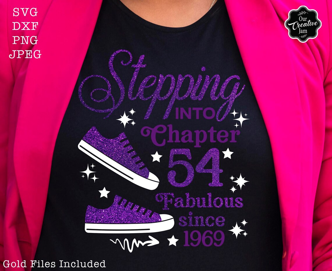 Stepping Into My 54 Chapter Fabulous Since 1969 Svg, 54th Birthday Svg ...