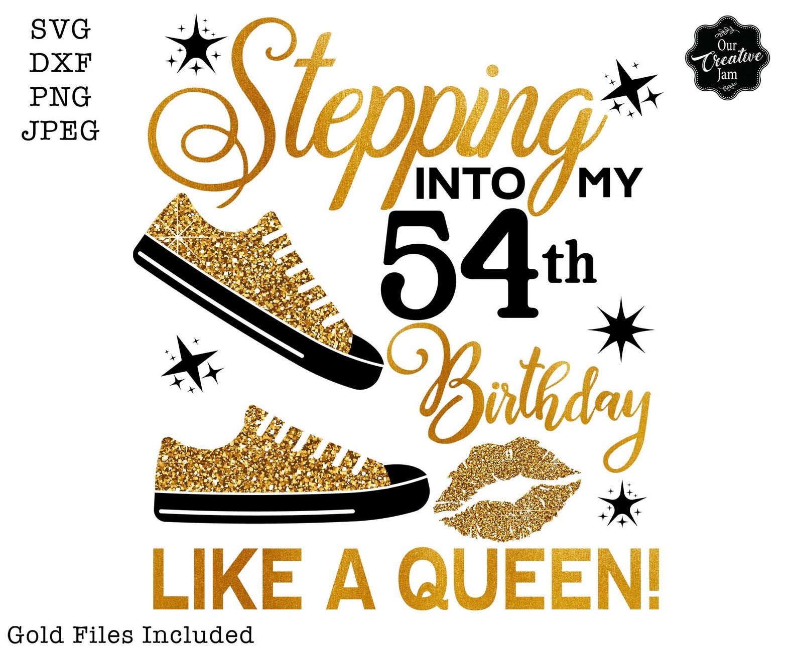 Stepping Into My 54th Like a Queen Svg 54th Birthday Svg - Etsy