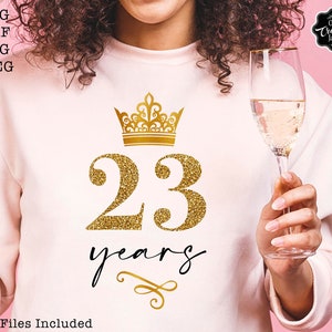 23years Svg, 23rd Birthday Svg, 23 Svg, 23 and Fabulous Svg,sassy ...