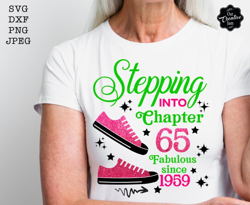 Stepping Into Chapter 65 Fabulous Since 1959 Svg, 65th Birthday Svg ...