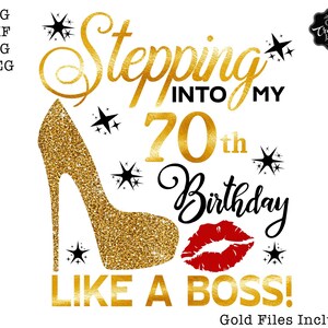 Stepping Into My 70th Like a Boss SVG, 70th Birthday Svg, 70 Birthday ...