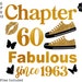 Chapter 60 Fabulous Since 1963 Svg, 60th Birthday Svg, Chapter 60 Svg ...