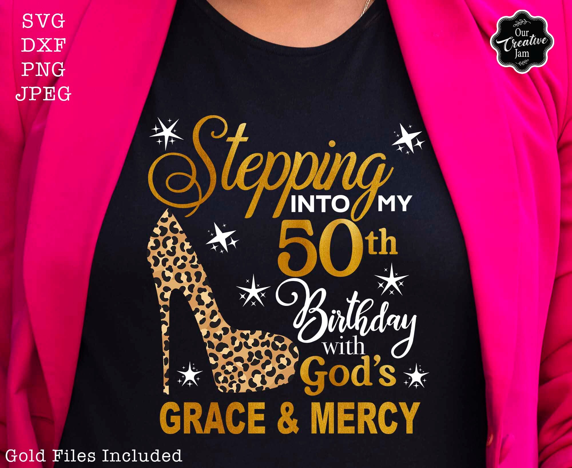 Stepping Into My 50th With God's Grace and Mercy SVG 50th - Etsy