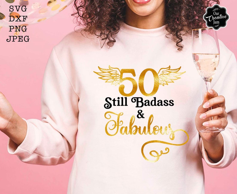 50 and Fabulous Svg 50 and Fab Svg 50th Birthday Svg for - Etsy