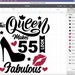 55 and Fabulous Svg, Fabulous at 55 Svg, 55 and Fab Svg, 55th Birthday ...