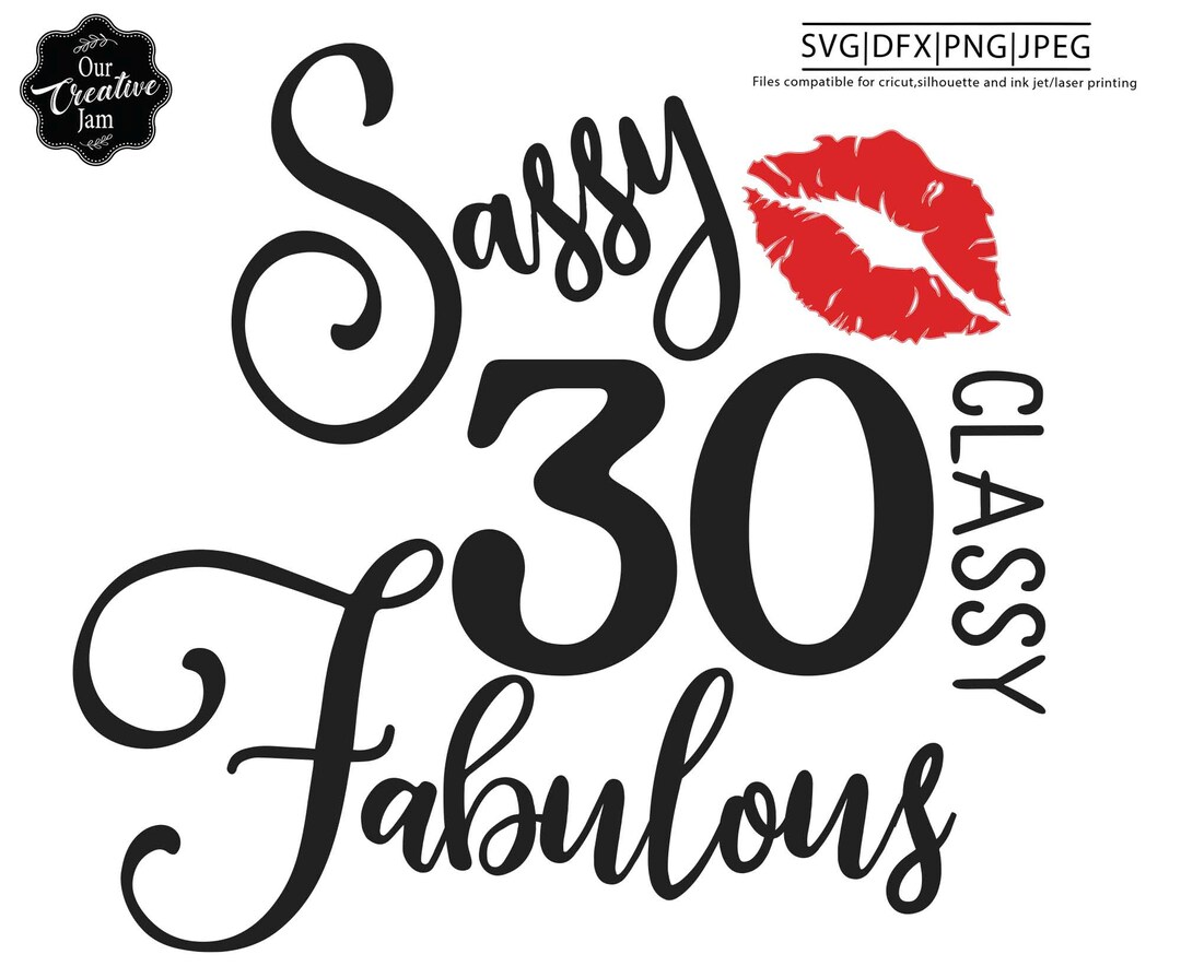 30 and Fabulous Svg, Fabulous at 30 Svg, 30 and Fab Svg, 30th Birthday ...