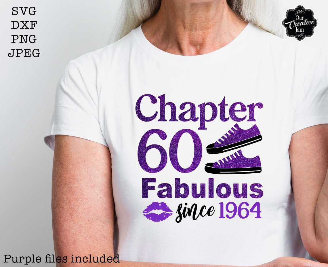 Chapter 60 Fabulous Since 1964 Svg, 60th Birthday Svg, Chapter 60 Svg ...