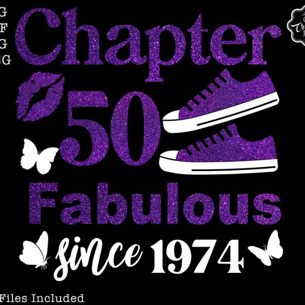 Chapter 50 Fabulous Since 1974 Svg - Etsy