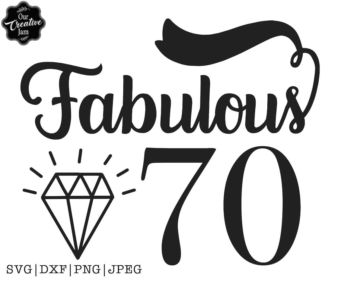 Fabulous 70 Svg 70 and Fabulous Svg 70th Birthday Svg for - Etsy
