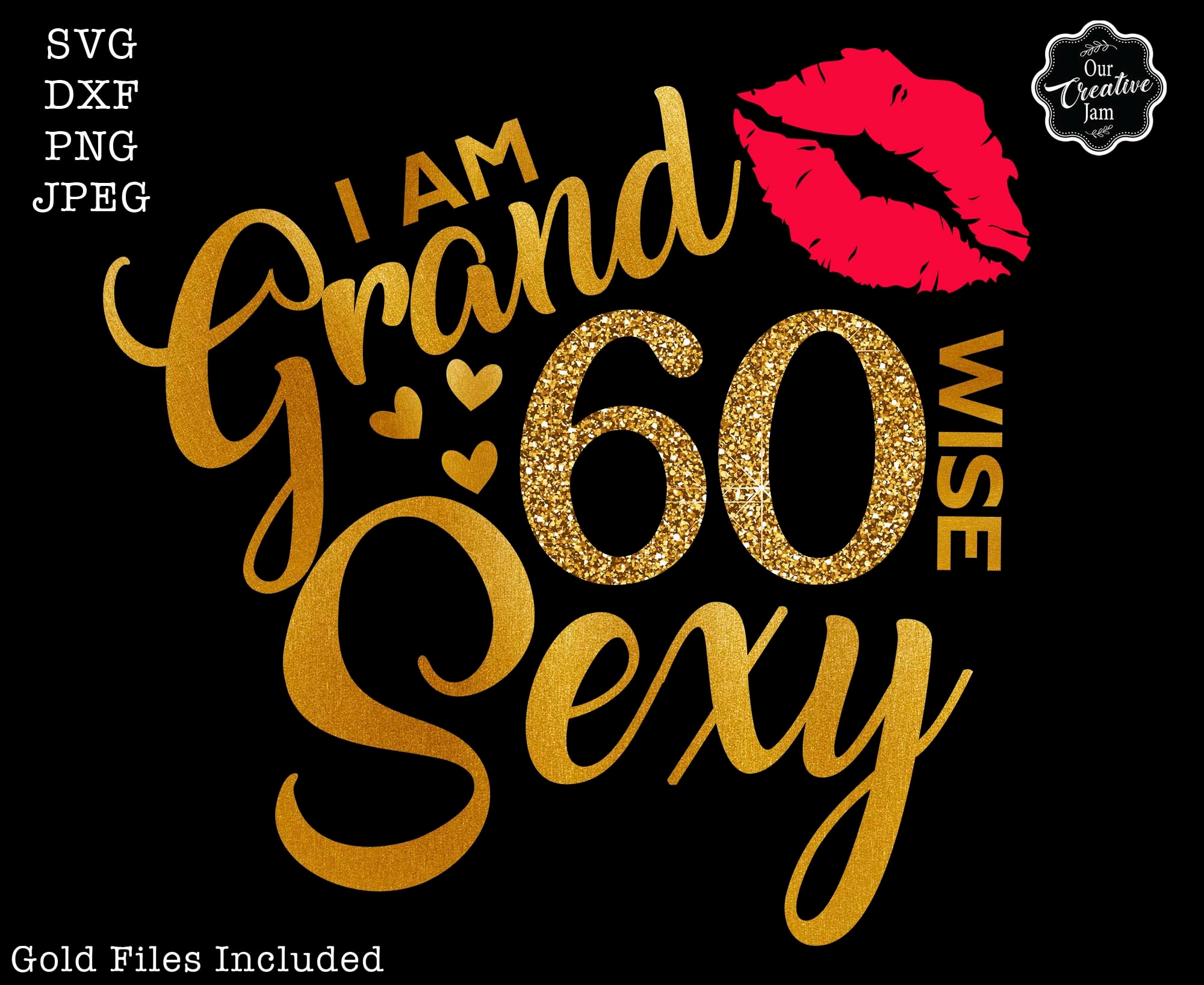 60 gran sabio sexy SVG, 60.o svg, 60.o png, 60.o cumpleaños svg, 60.o ...