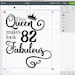 This Queen Makes 82 Look Fabulous Svg, 82 and Fabulous Svg,82nd ...