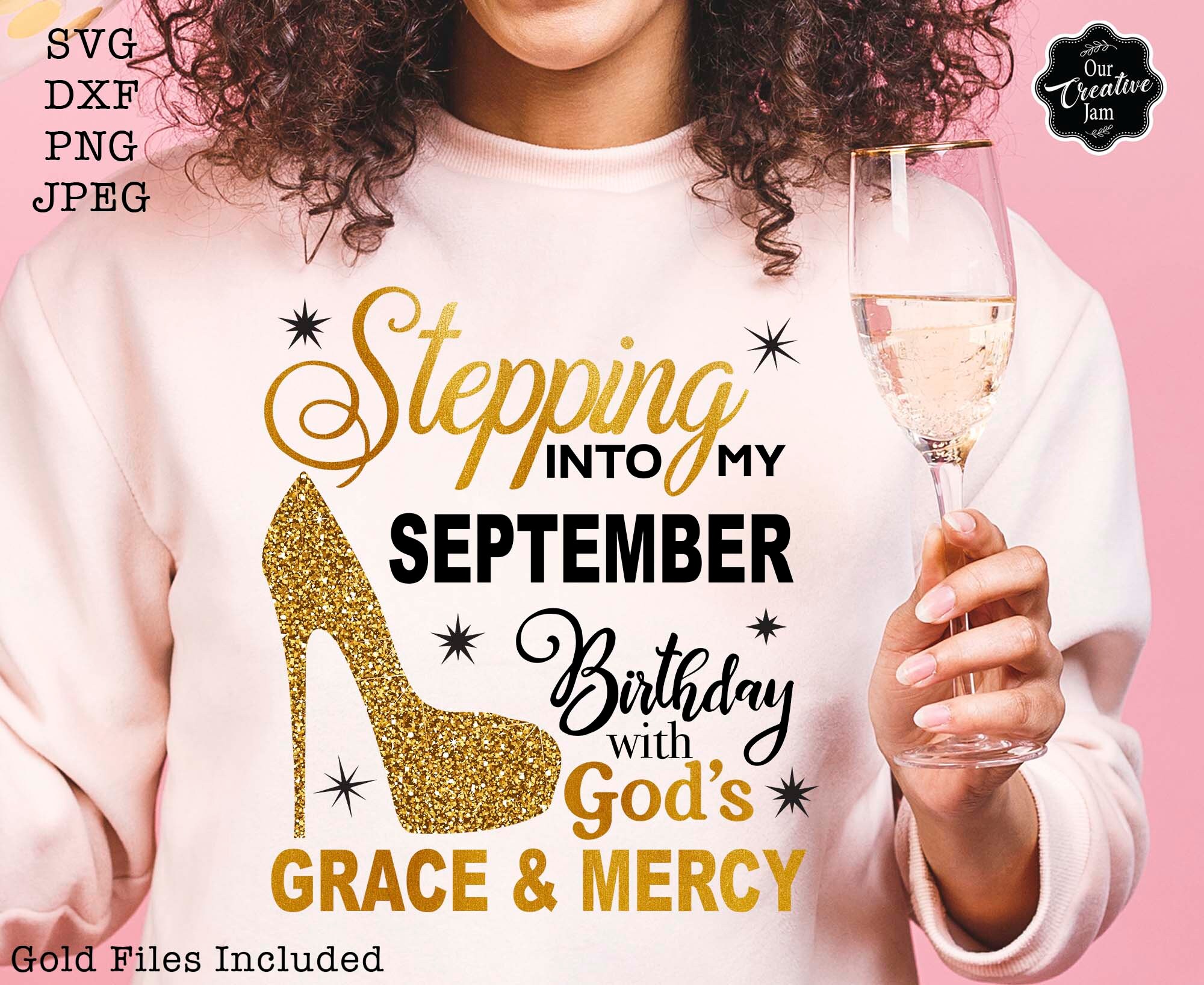 Stepping Into My Birthday Svg September Queen Svg September - Etsy