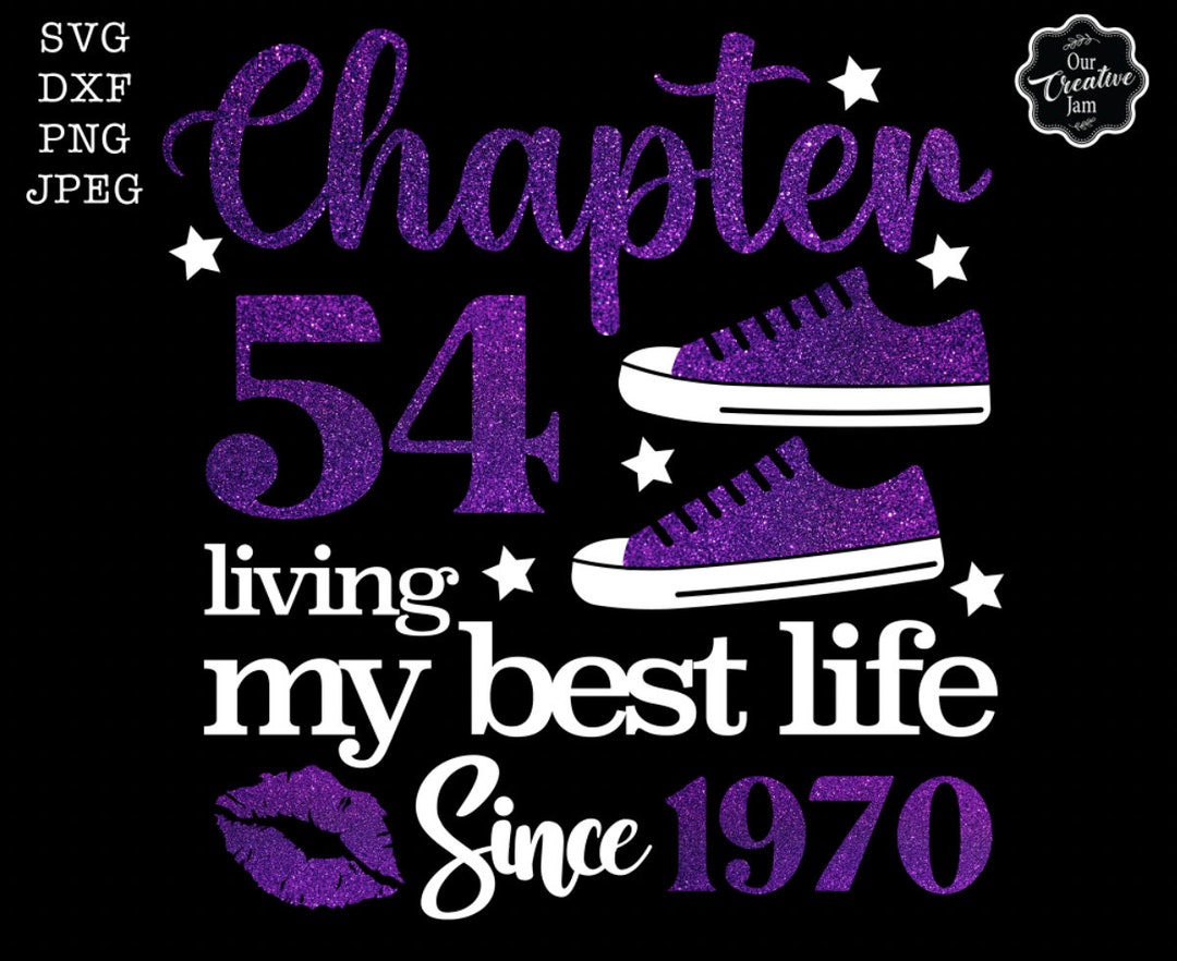 Chapter 54 Fabulous Since 1970 Svg, 54th Birthday Svg, Chapter 54 Svg ...