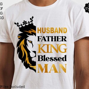 Husband Father King Blessed Man Svg, Male Birthday Svg, Husband Svg ...