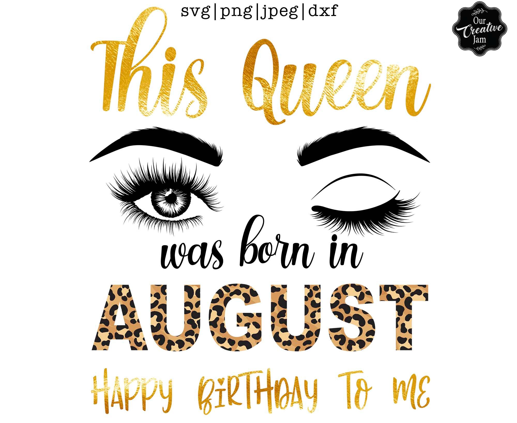 This Queen Was Born in August SVG August Queen Birthday Svg - Etsy Finland