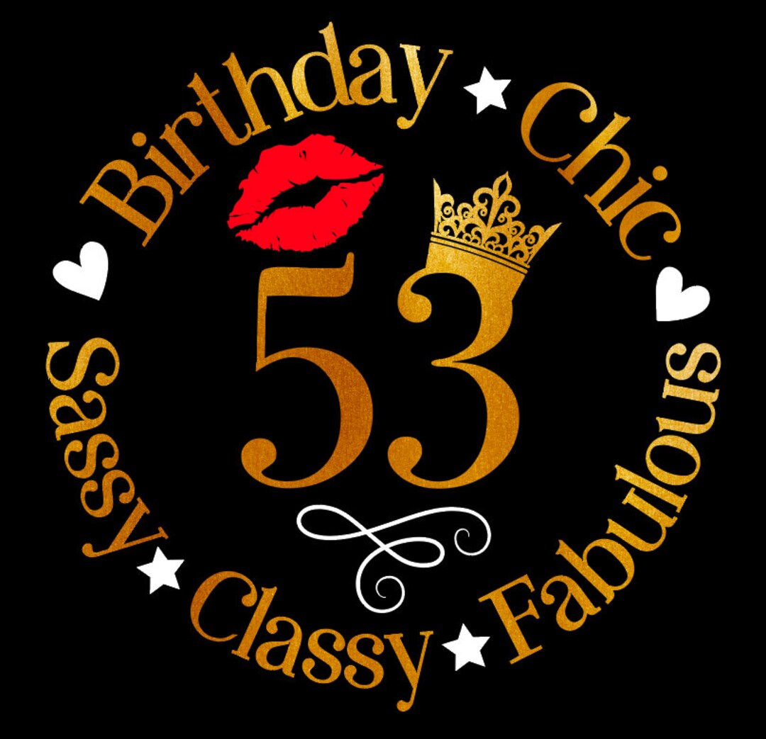 Birthday Chic Sassy Classy Fabulous 53 Etsy