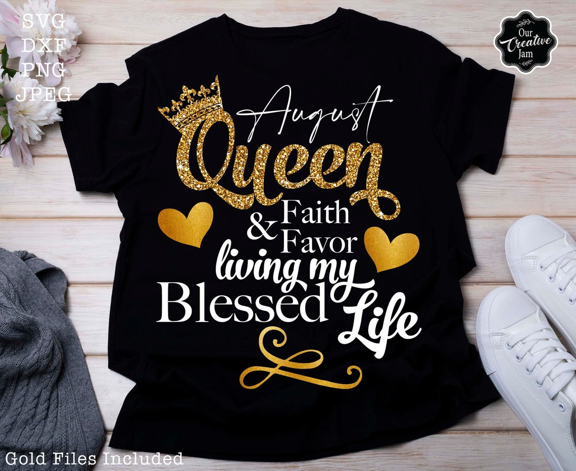 August Svg August Queen Svg August Birthday Queen SVG - Etsy