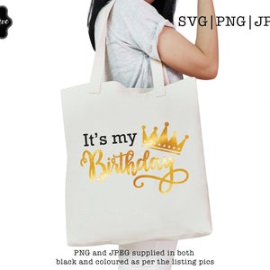 It's My Birthday Svg, Its My Birthday Crown Svg, Its My Birthday Girl ...