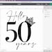 Hello 50 svg fifty svg 50th birthday svg 50th birthday svg | Etsy