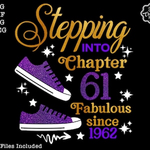 Stepping Into Chapter 61 Fabulous Since 1962 Svg, 61st Birthday Svg ...