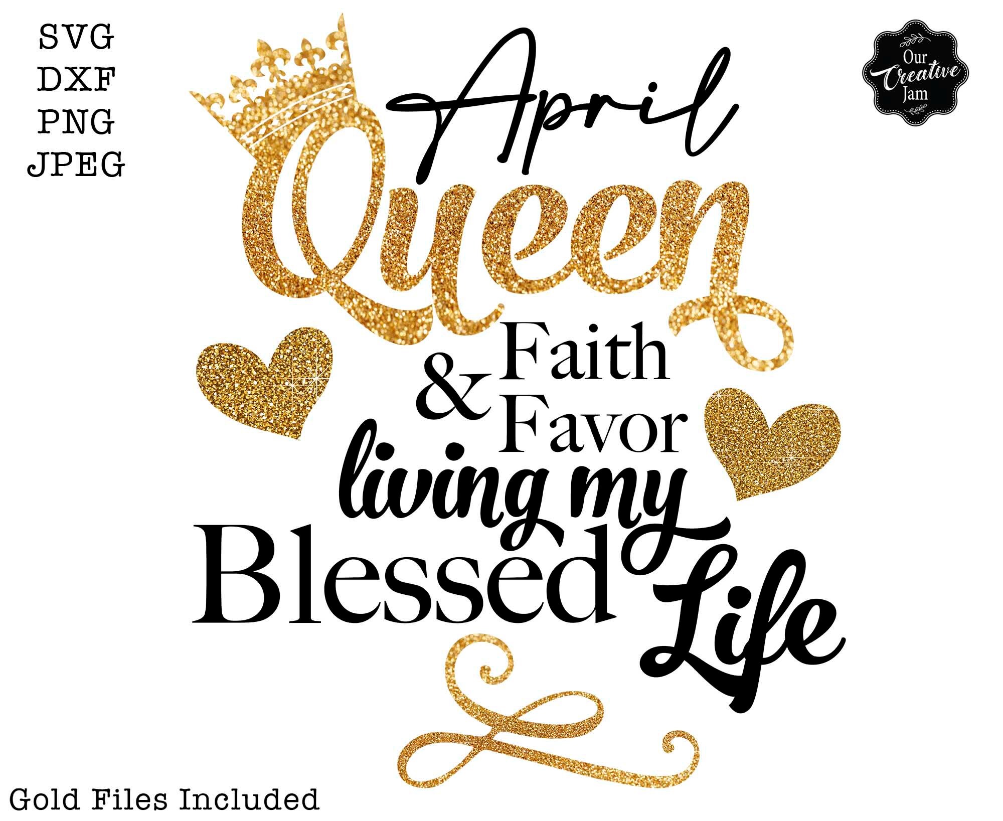 April Queen Svg April Birthday Svg April Birthday Svg April - Etsy