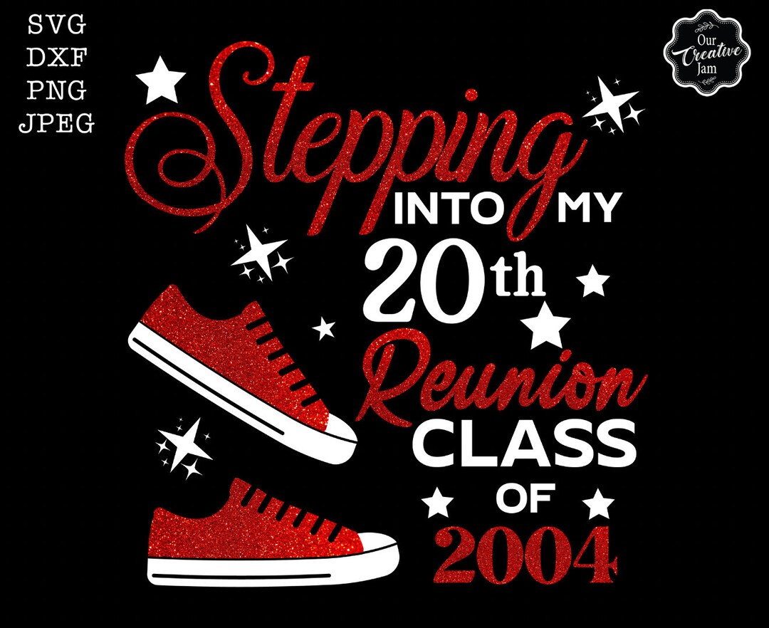 Custom, Reunion, Class of 2004, 20th Reunion Svg, Reunion Svg, Class ...