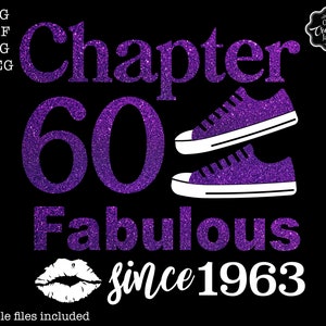 Chapter 60 Fabulous Since 1963 Svg, 60th Birthday Svg, Chapter 60 Svg ...