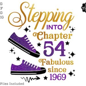 Stepping Into My 54 Chapter Fabulous Since 1969 Svg, 54th Birthday Svg ...