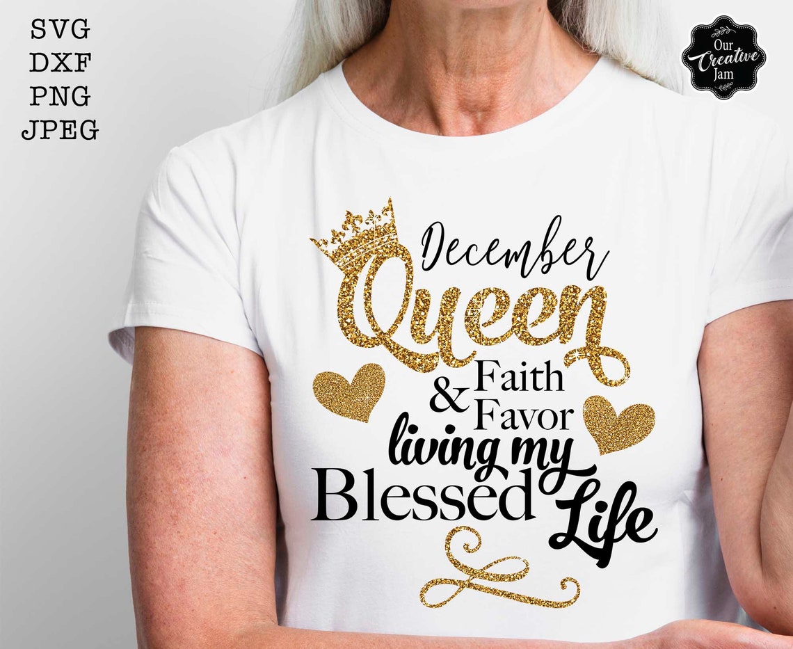 December Queen Svg December Birthday Queen SVG December - Etsy