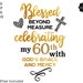 Blessed 60th SVG, 60th God's Grace and Mercy SVG, 60th Birthday Svg ...