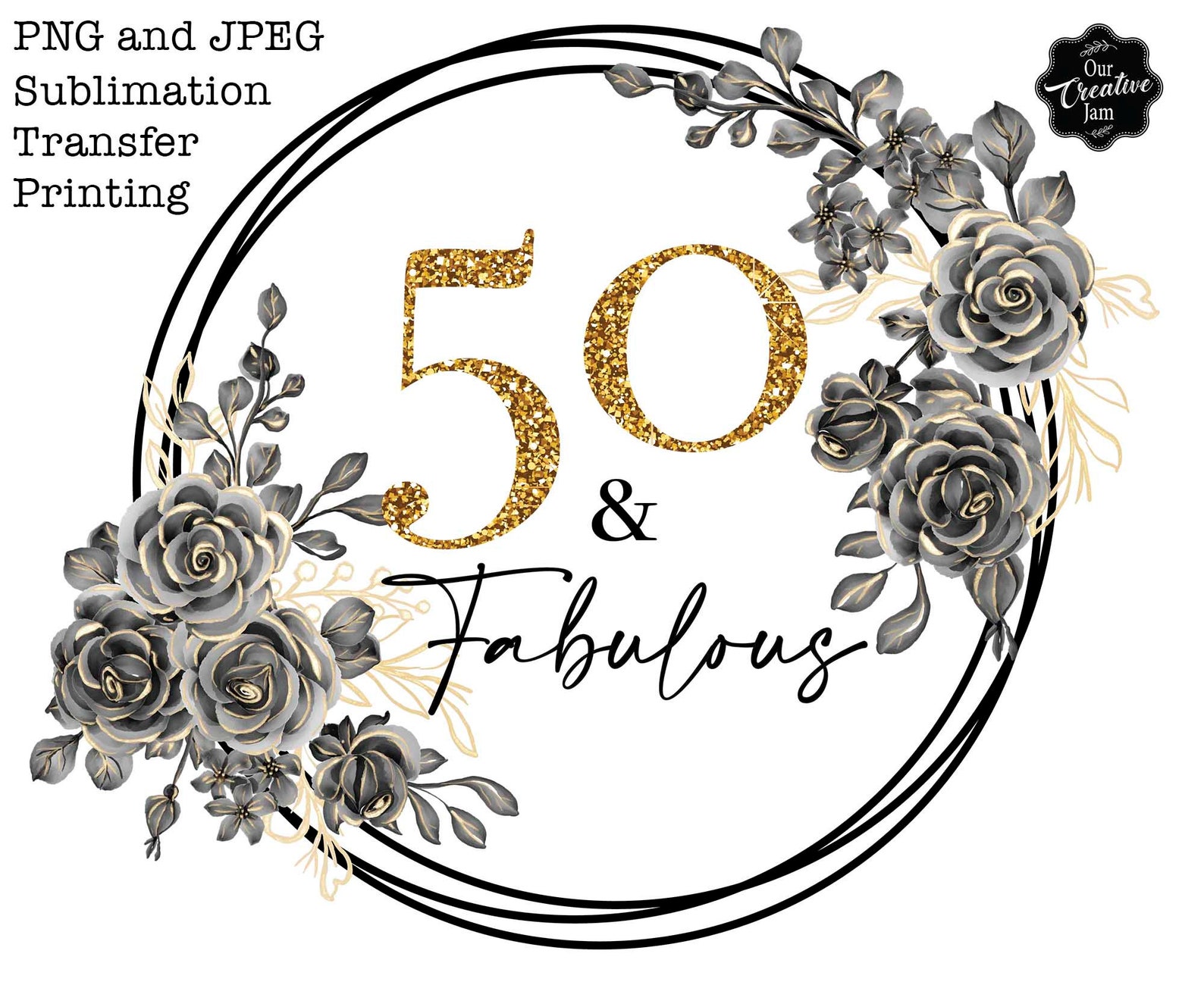 50 and Fabulous PNG 50 Birthday PNG 50th Birthday PNG 50th - Etsy