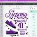 Stepping Into Chapter 41 SVG, 41 Fabulous Since 1981 Svg,41 and ...