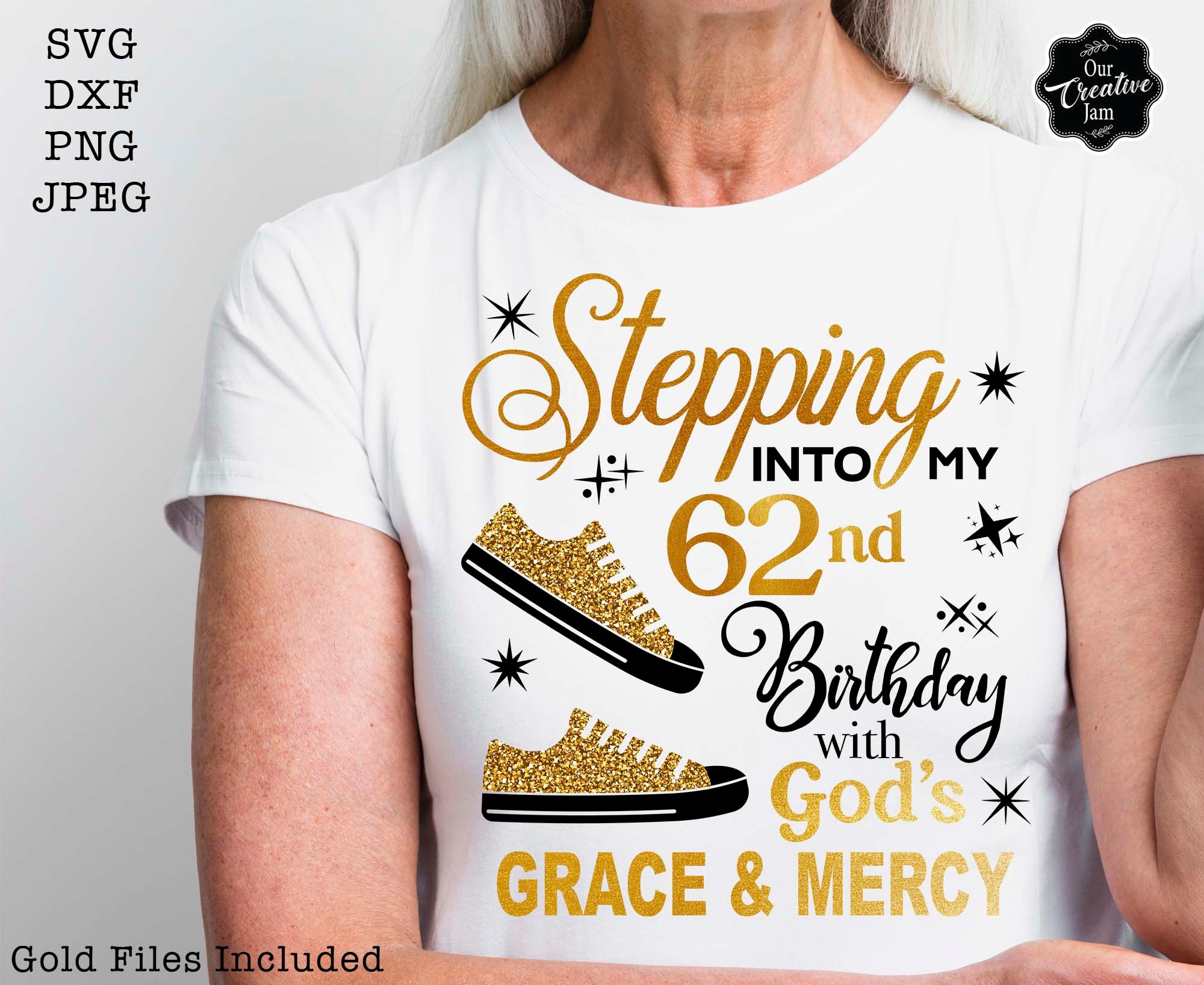 Stepping Into My 62nd With God's Grace and Mercy SVG, 62nd Birthday Svg ...