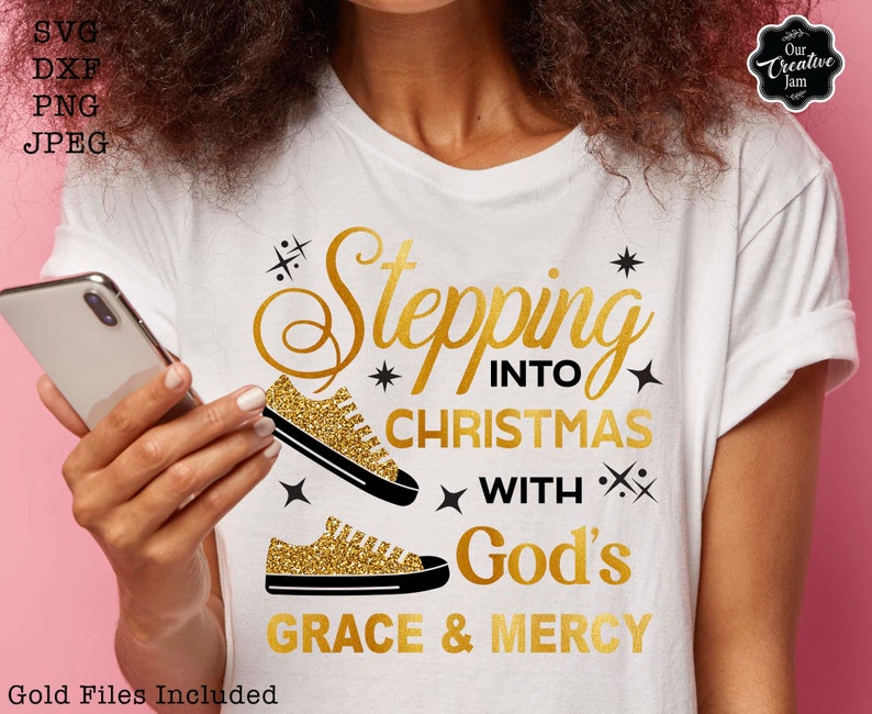 Gods Grace and Mercy Svg Stepping Into Christmas Svg Black - Etsy