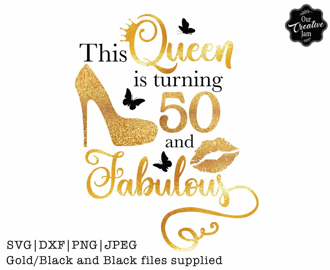 This Queen is Turning 50 and Fabulous Svg50 and Fabulous | Etsy