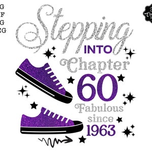 Stepping Into Chapter 60 Fabulous Since 1963 Svg, 60th Birthday Svg ...