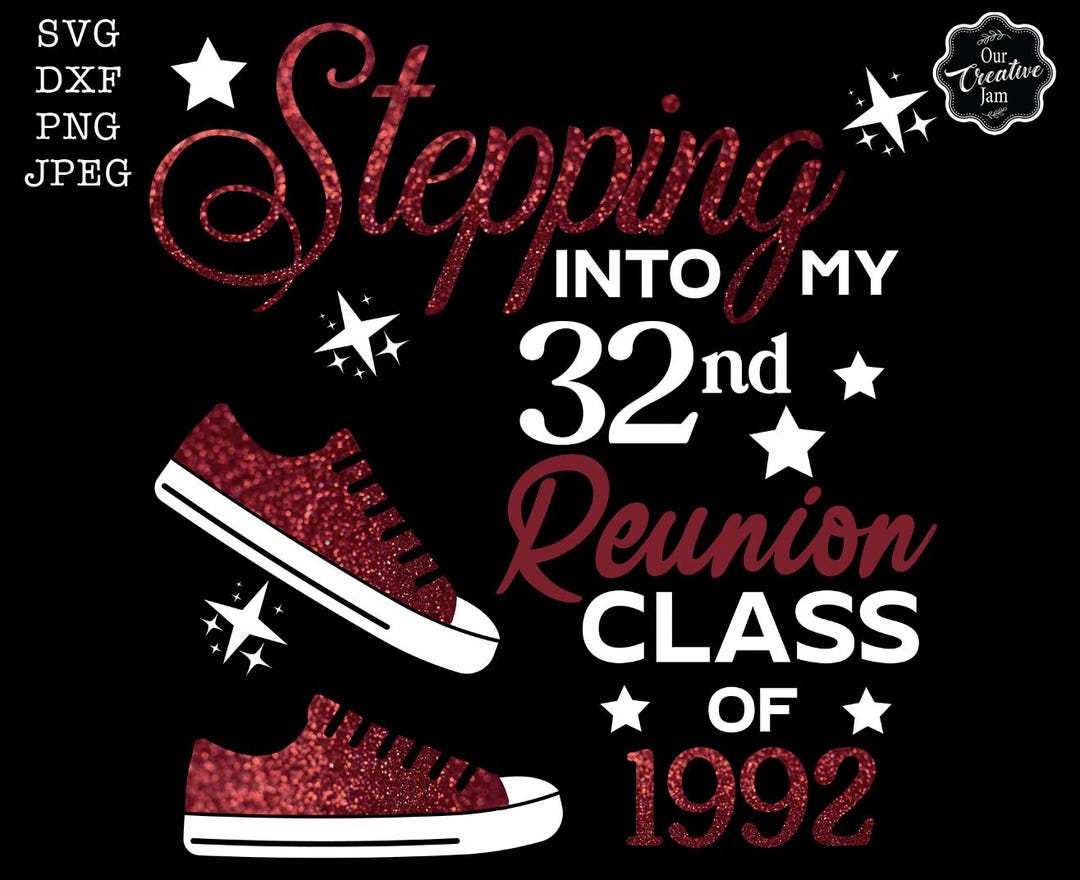 Custom, Reunion, Class of 1992, 32nd Reunion Svg, Reunion Svg, Class ...