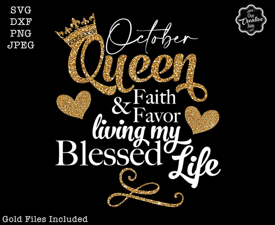 October Svg, October Queen Svg, October Birthday Queen SVG, October ...