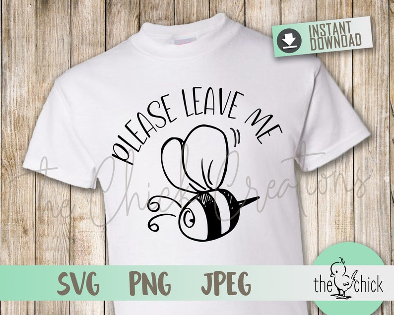 Leave Me Bee Funny Covid Onesie/toddler Shirt, Svg File, Download Here ...