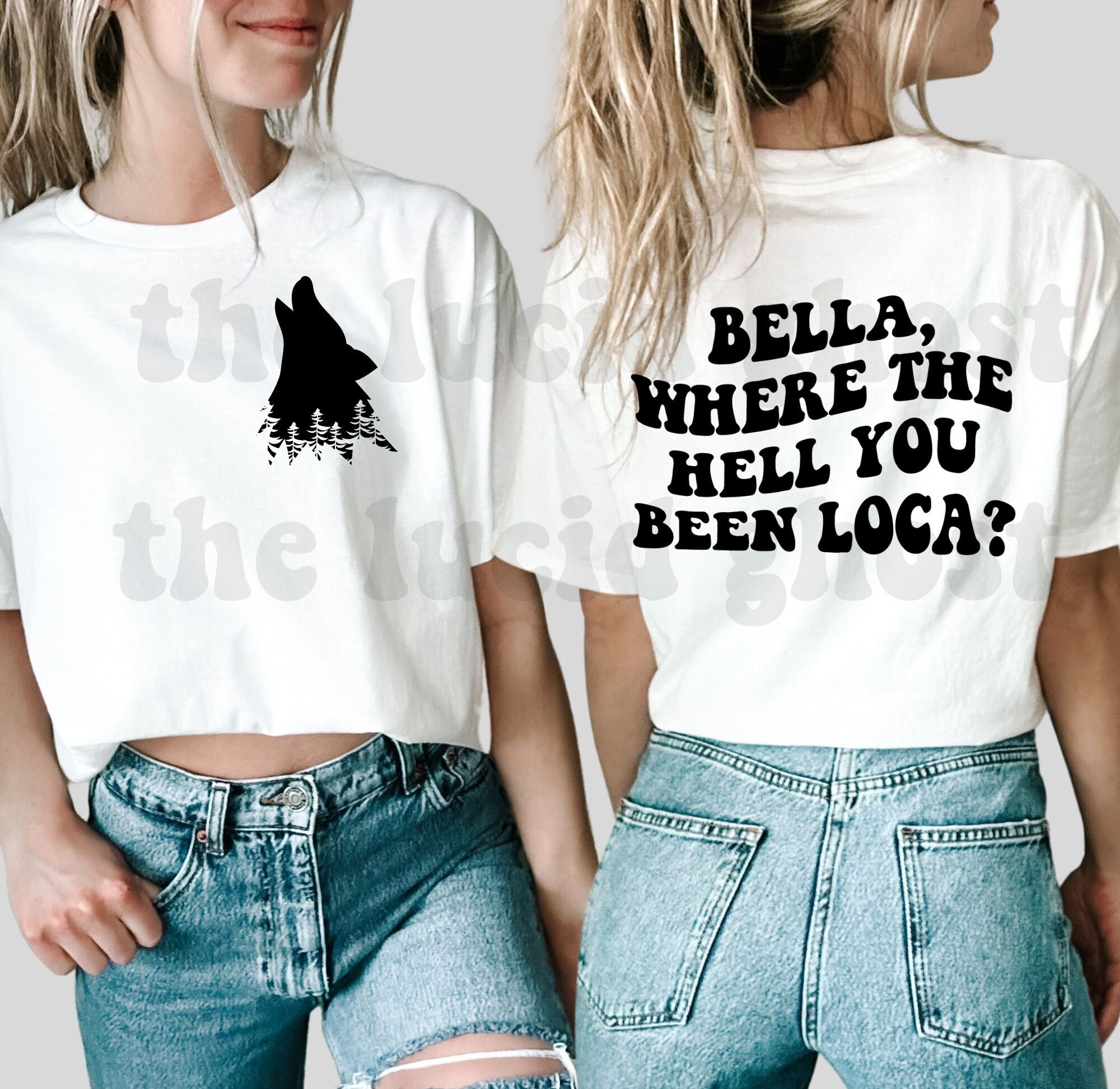 Bella Where the Hell You Been Loca? Twilight SVG PNG Jacob Black Edward ...