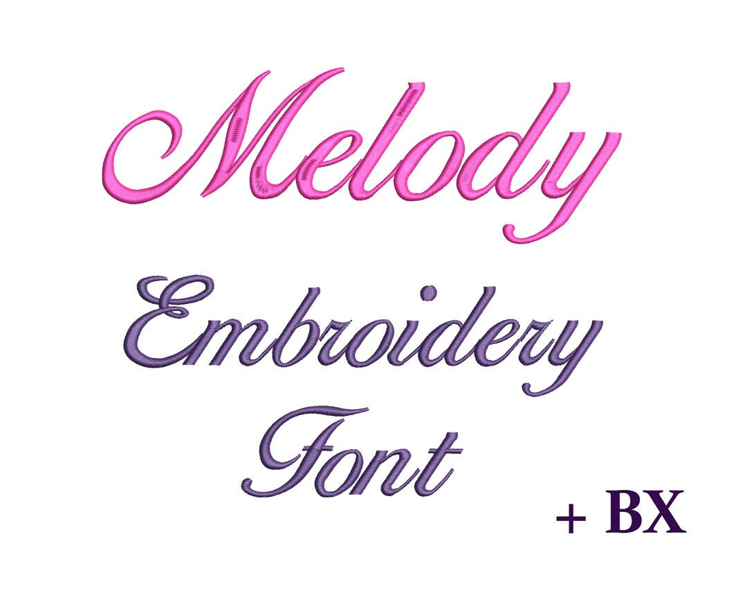 Melody Embroidery Font , BX Font , Machine Embroidery Designs Instant ...