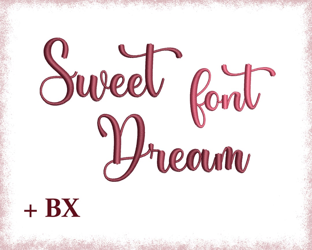 Script Machine Embroidery Font Sweet Dream , Embroidery Design for ...