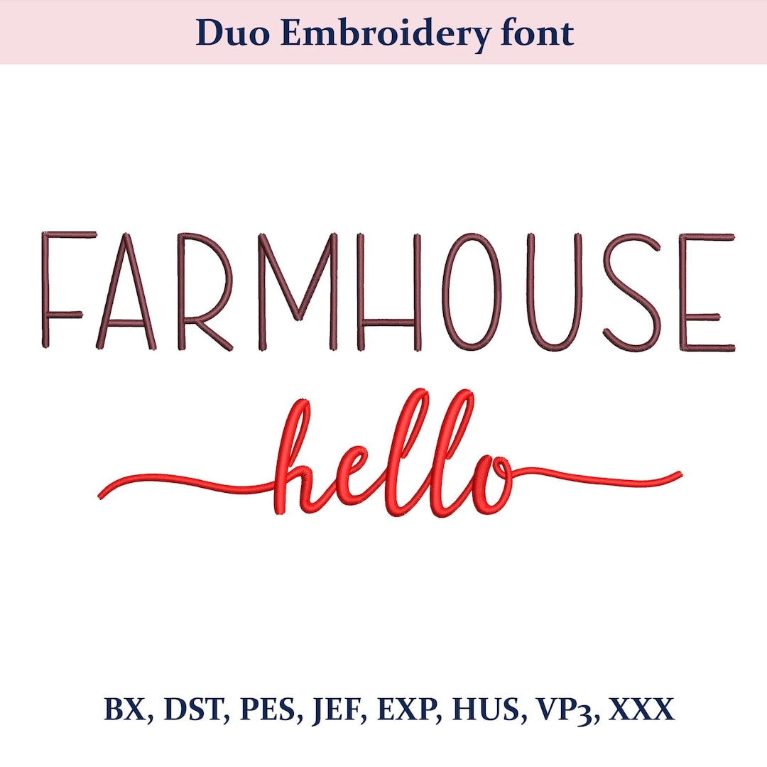 Duo Embroidery Font Bundle Farmhouse Font Hello Font , Machine ...