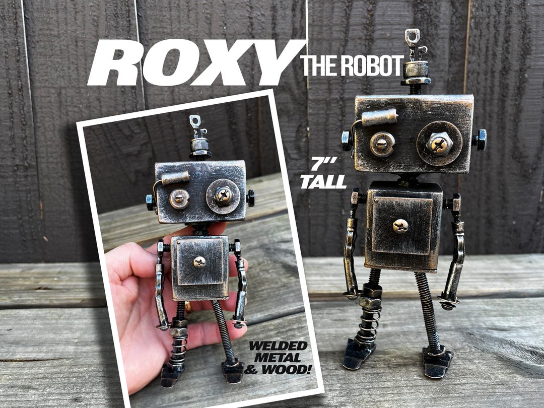 Roxy the Rustic Robot Steampunk Robot Space Robot Old Robot Welded Art ...