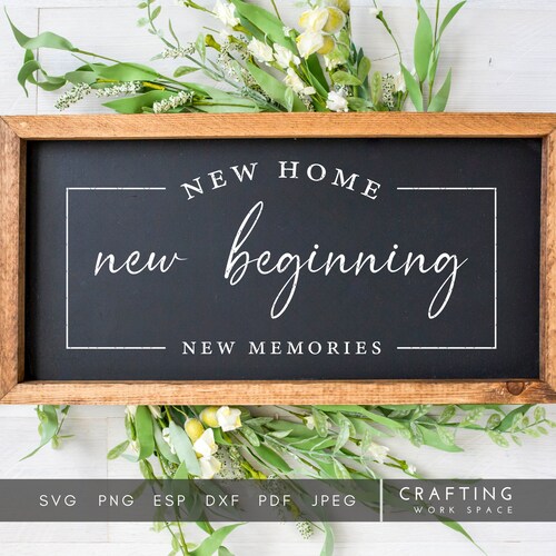 New Home New Beginning New Memories Sign SVG Personalized - Etsy